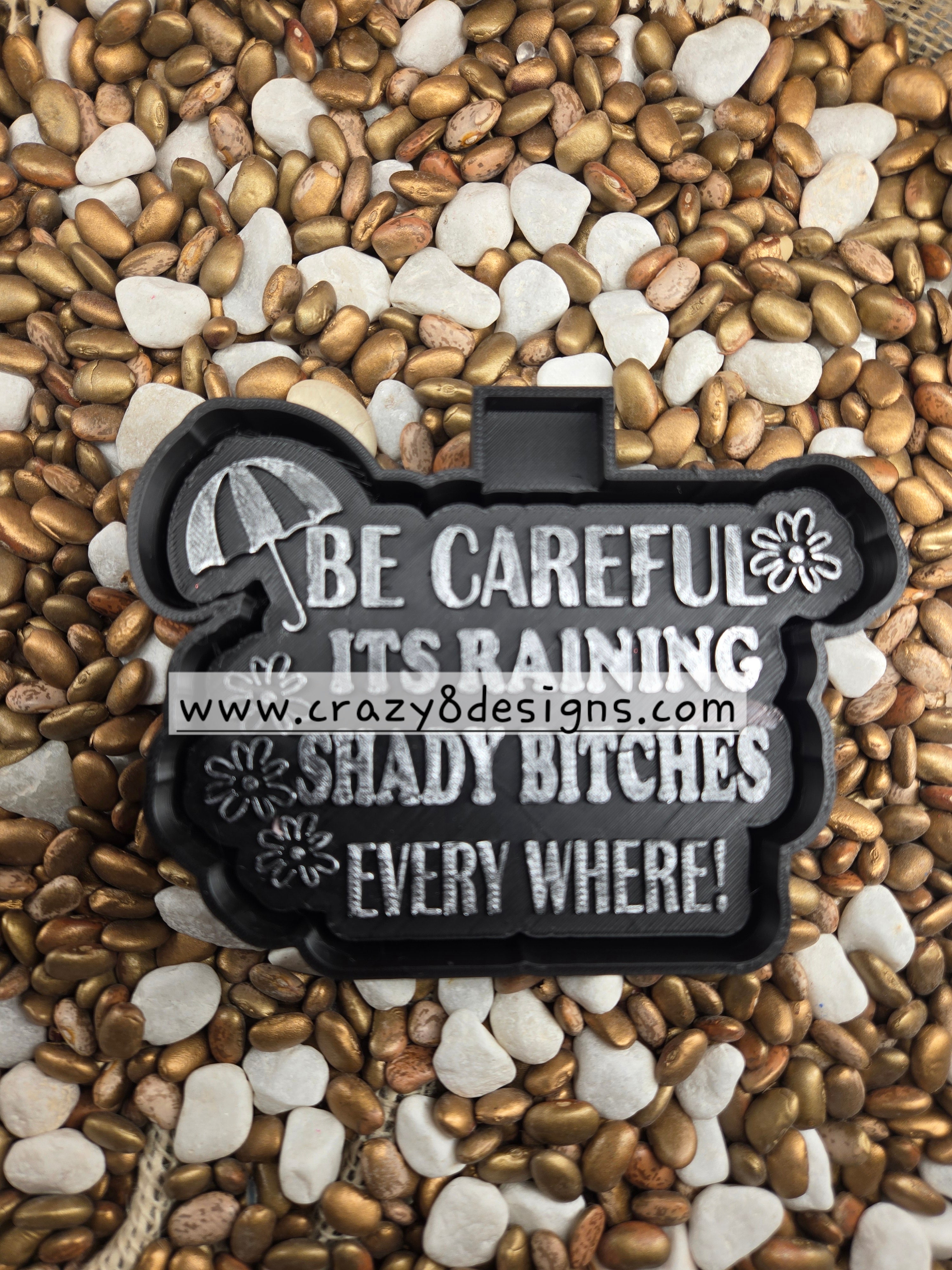 2069. Raining Shady B Freshie Mold – Crazy 8 Design